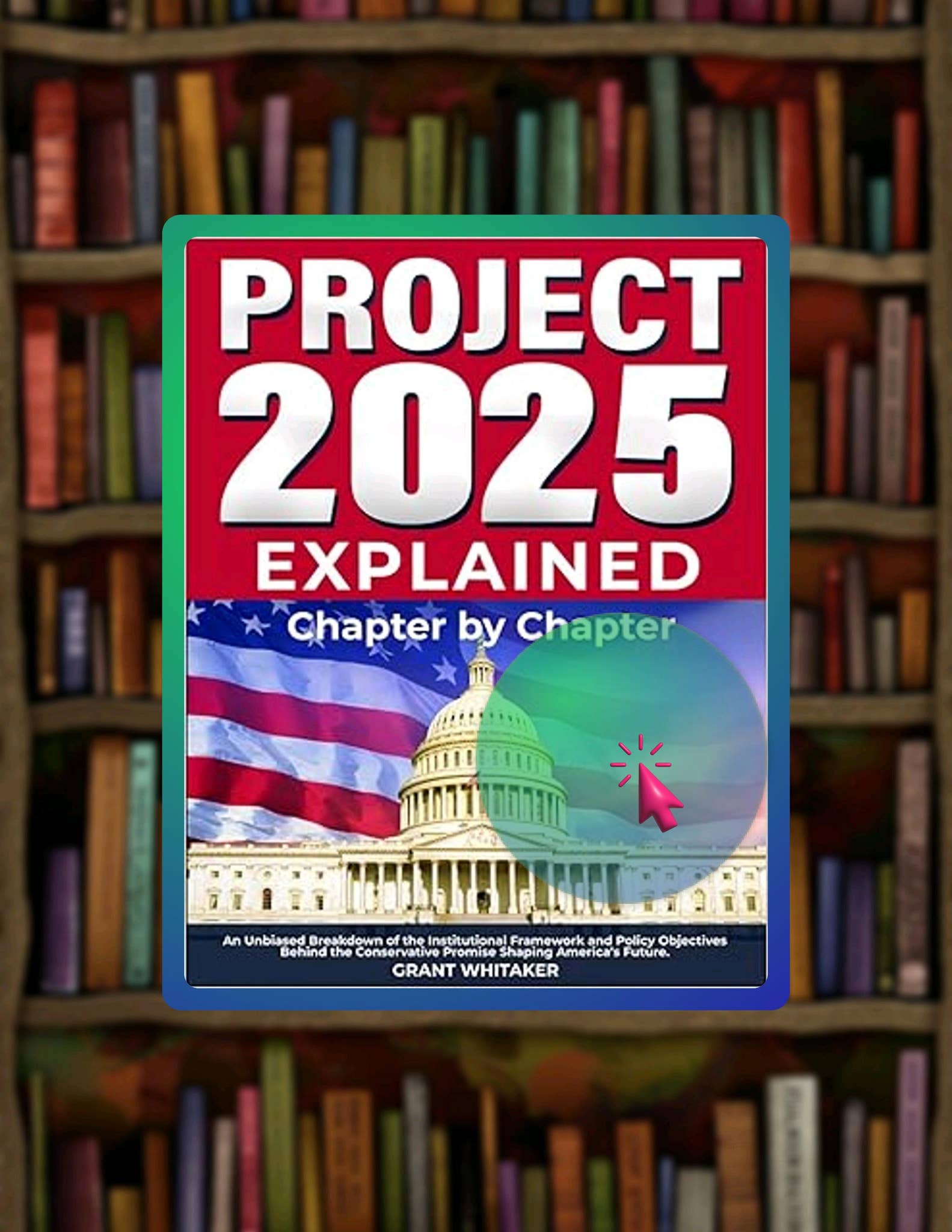 EBOOK Project 2025 Explained Chapter by Chapter: An Unbiased Breakdown ...