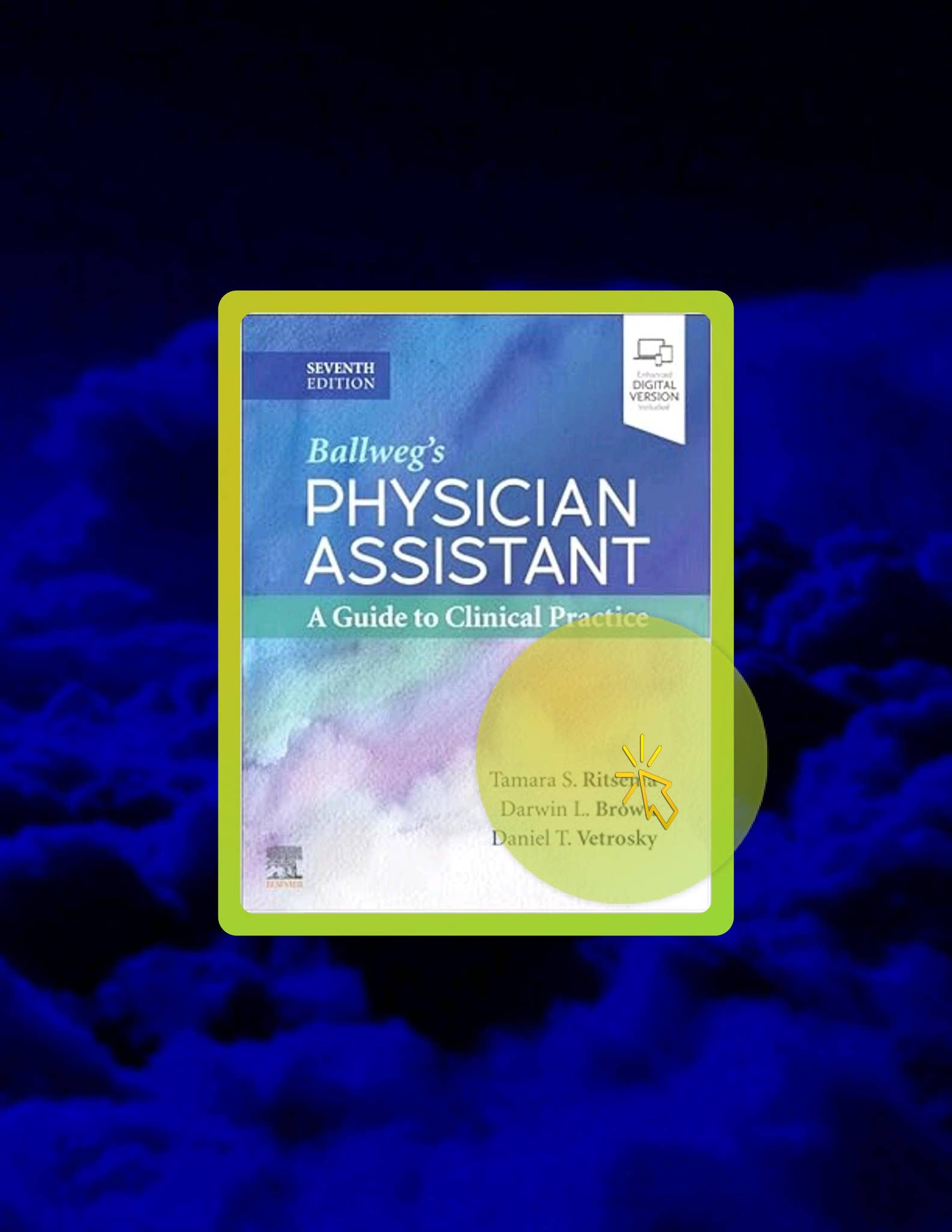 EBOOK Ballweg's Physician Assistant: A Guide to Clinical Practice by ...