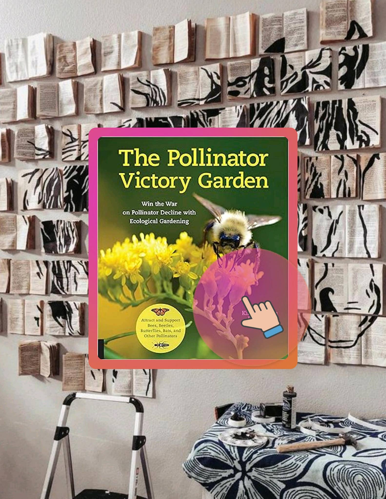 EBOOK The Pollinator Victory Garden: Win the War on Pollinator Decline ...