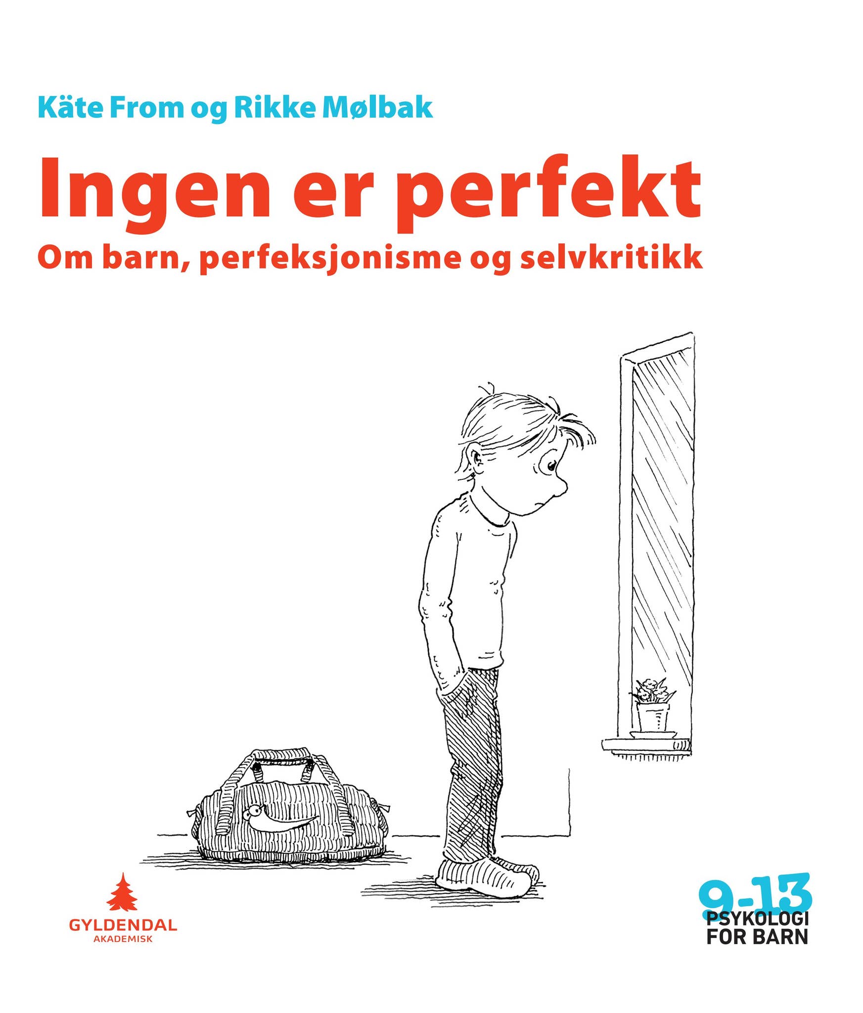 Ingen er perfekt by Gyldendal Norsk Forlag - Issuu