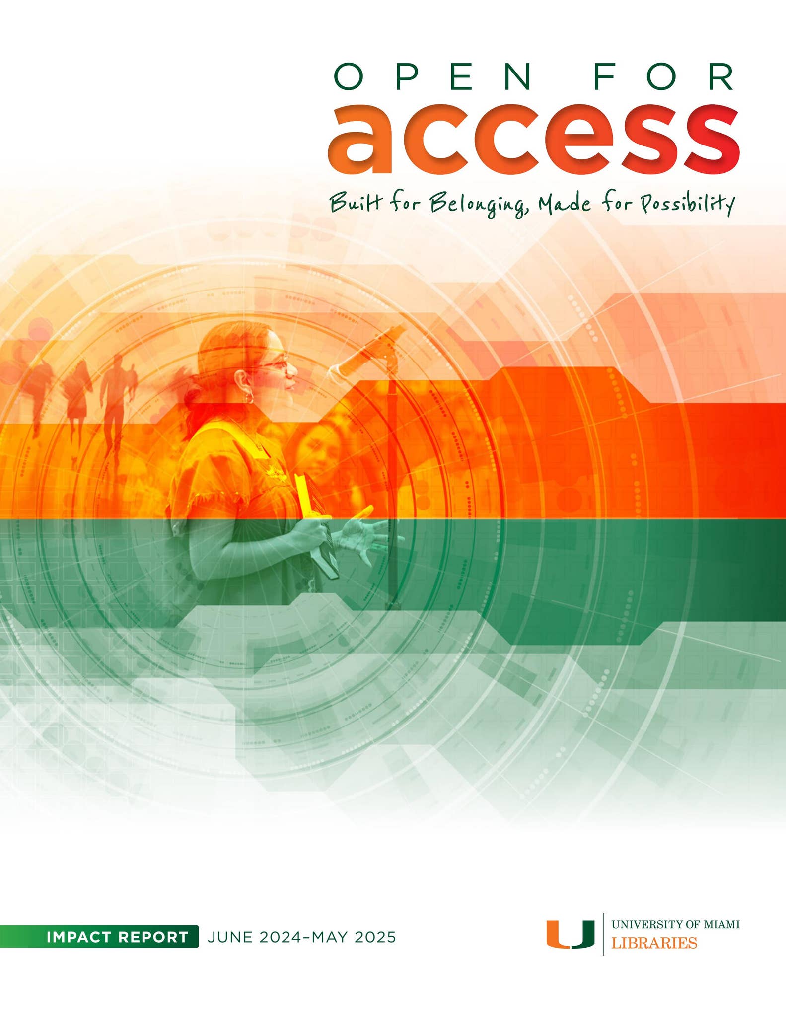 Open for Access: Impact Report 2024-2025 | University of Miami ...
