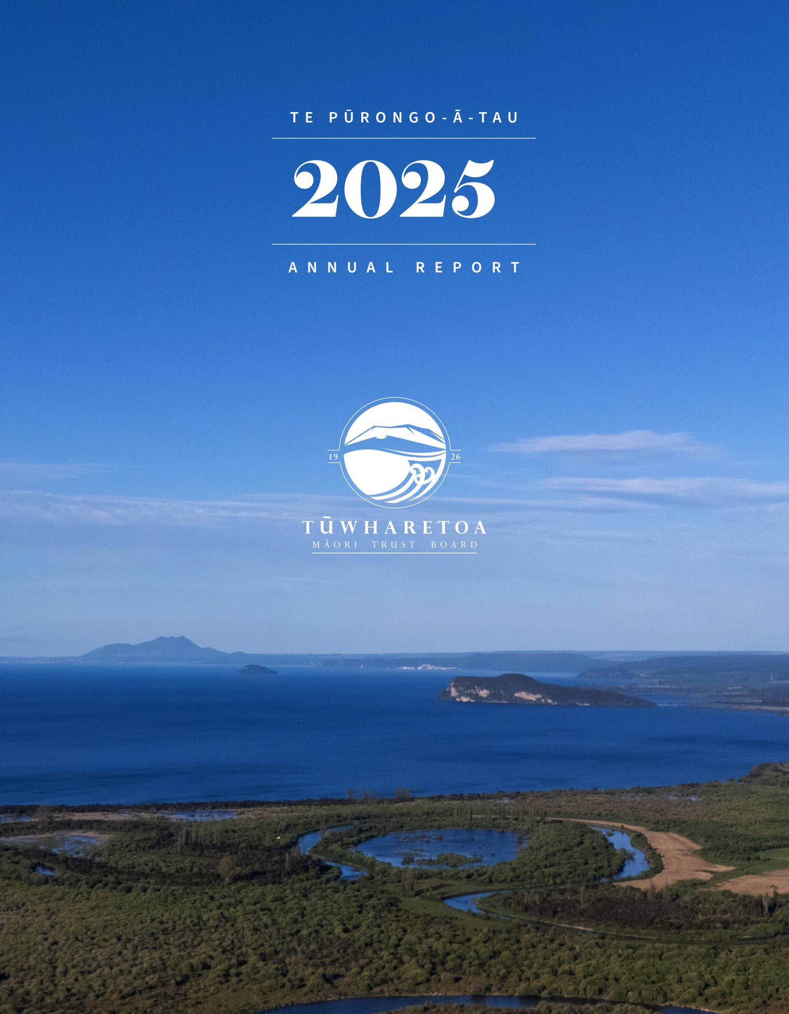 Annual Report 2025 by Tuwharetoa Maori Trust Board - Issuu