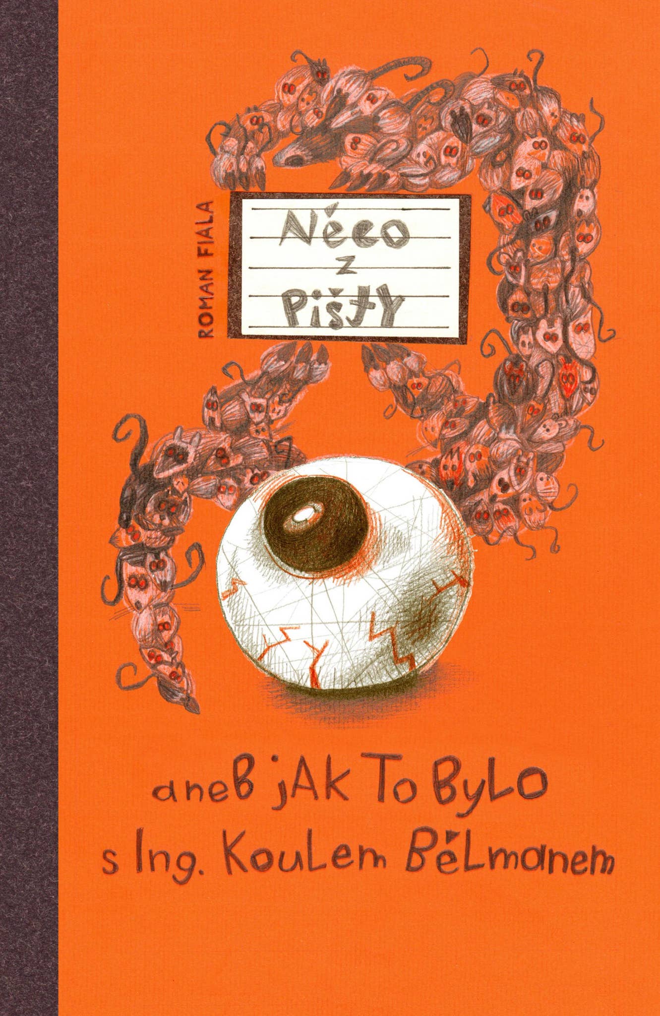 NEJOPRAVENĚJŠÍ VERZE Roman Fiala, Něco z Pišty by Pointa Publishing - Issuu