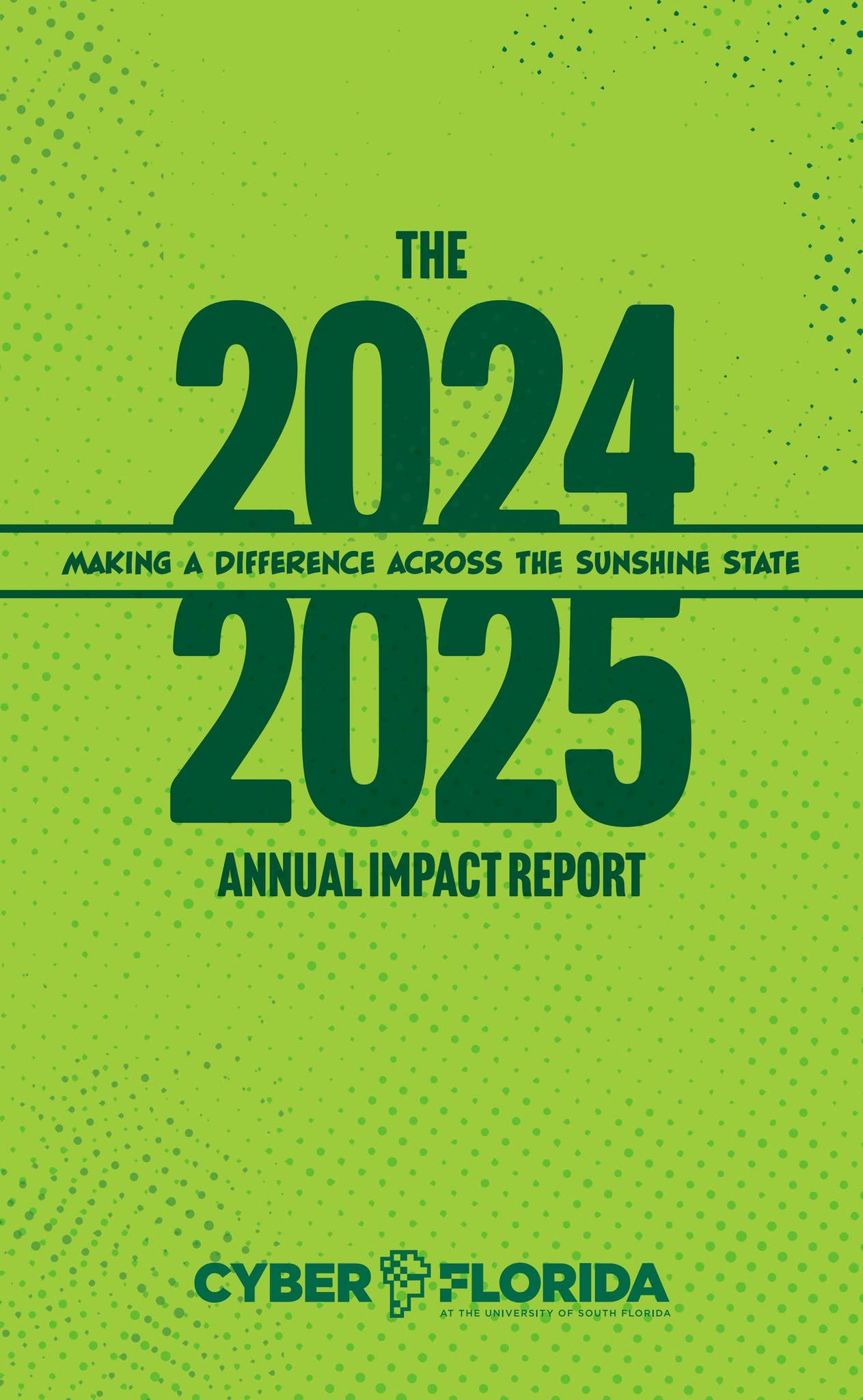 The Cyber Florida 24-25 Annual Impact Report by Cyber Florida: The ...