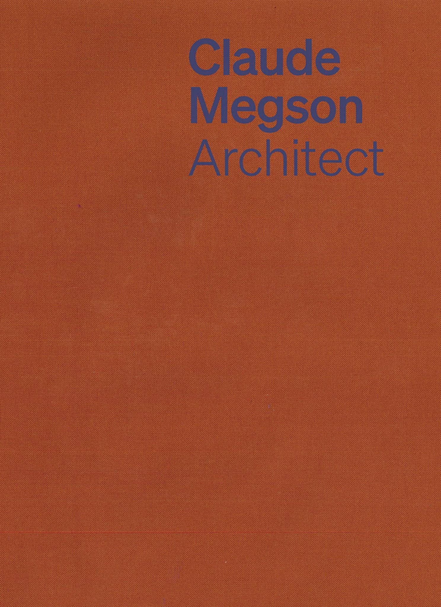 Claude Megson Architect look inside by Massey University Press - Issuu