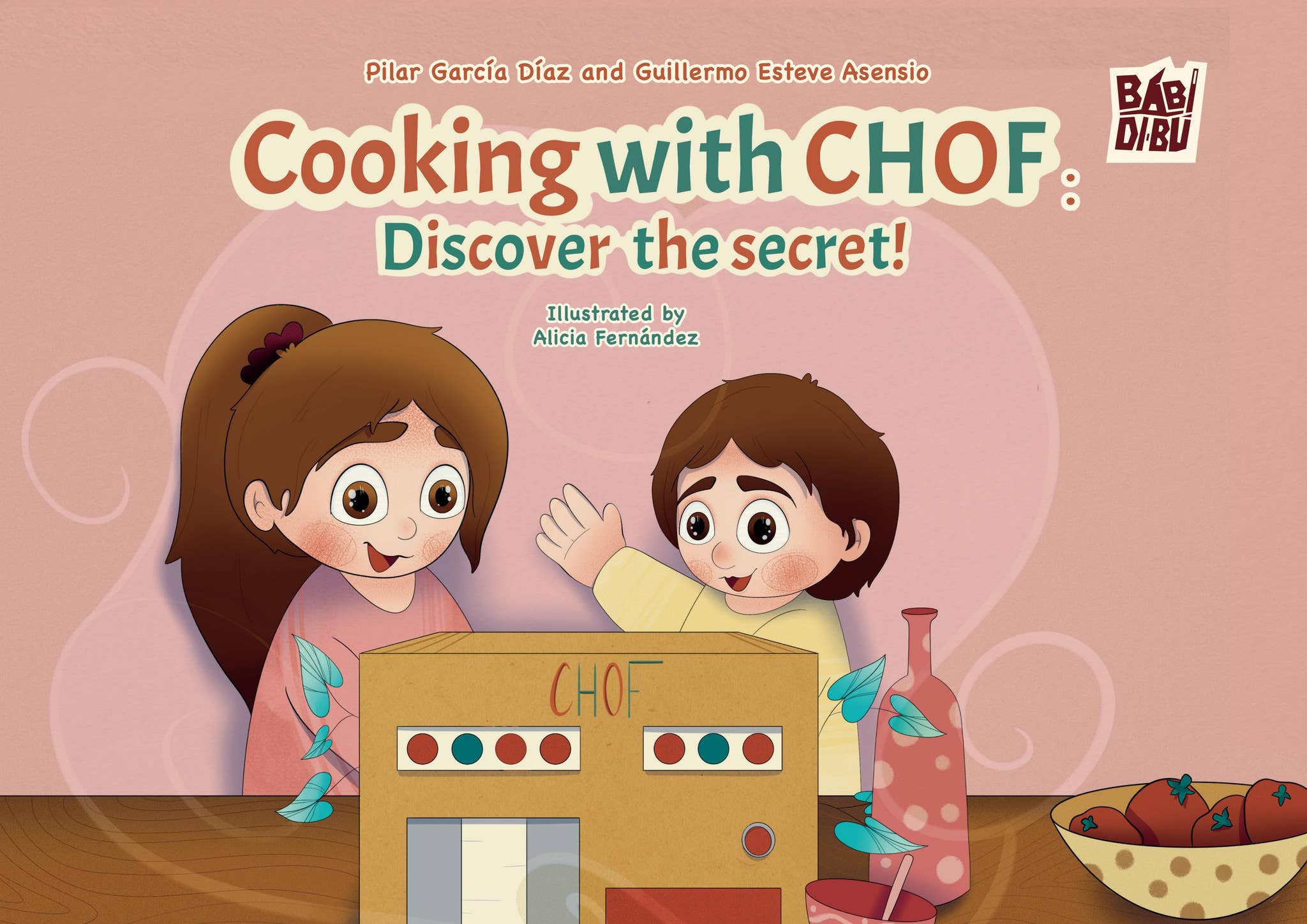 Cooking with CHOF: Discover the Secret! by BABIDI-BÚ - Issuu