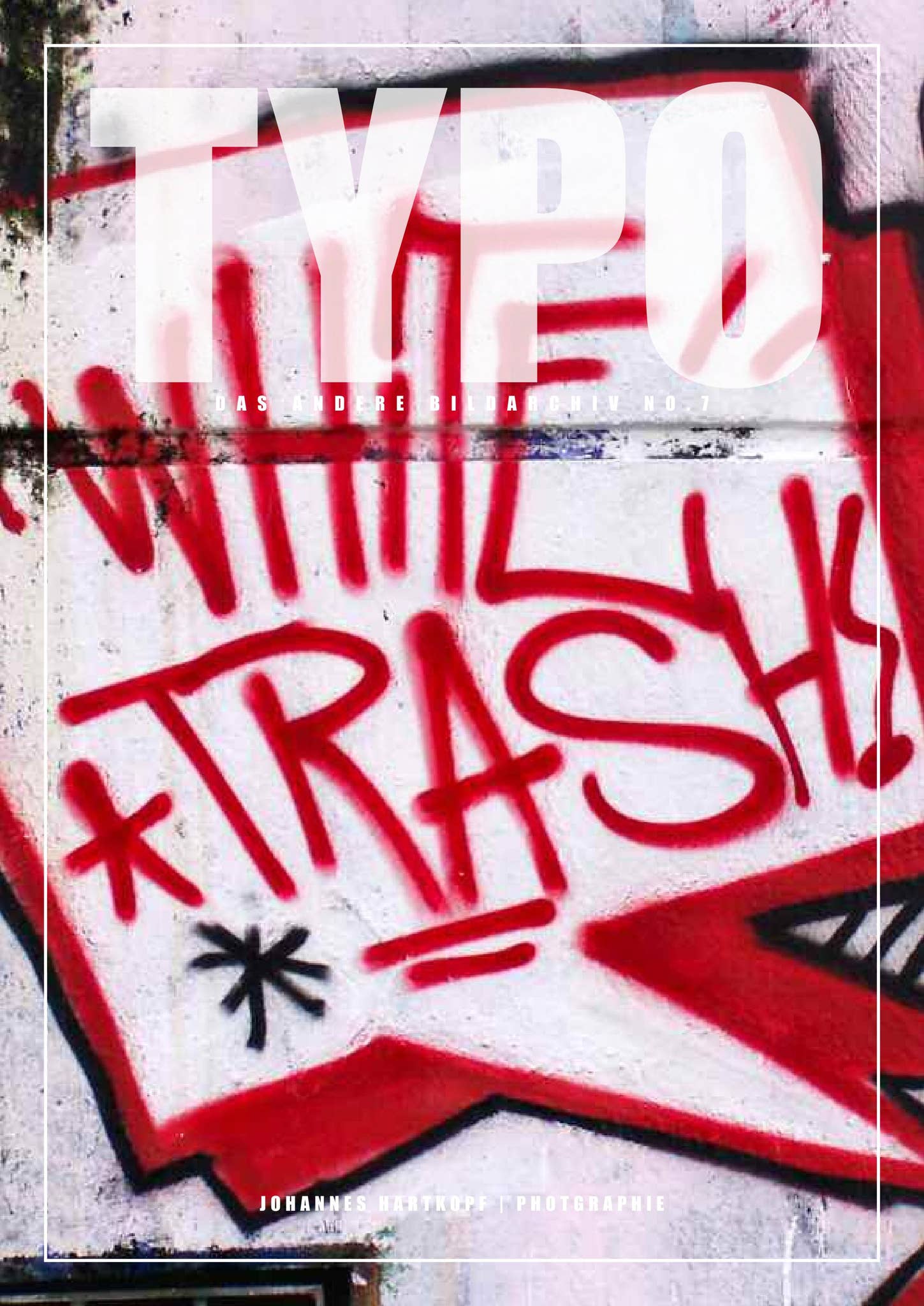 TYPO.2025.4.GRAFFITI by Johannes Hartkopf, Photographer, Graduate ...