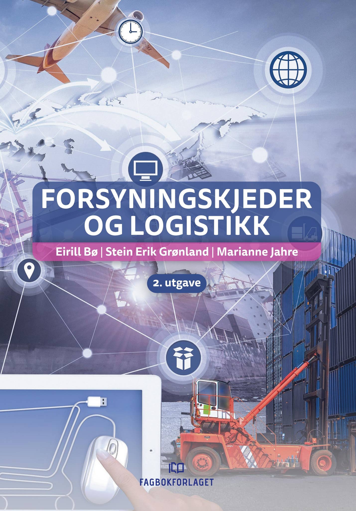 Forsyningskjeder og logistikk, 2. utgave (9788245053777) by ...