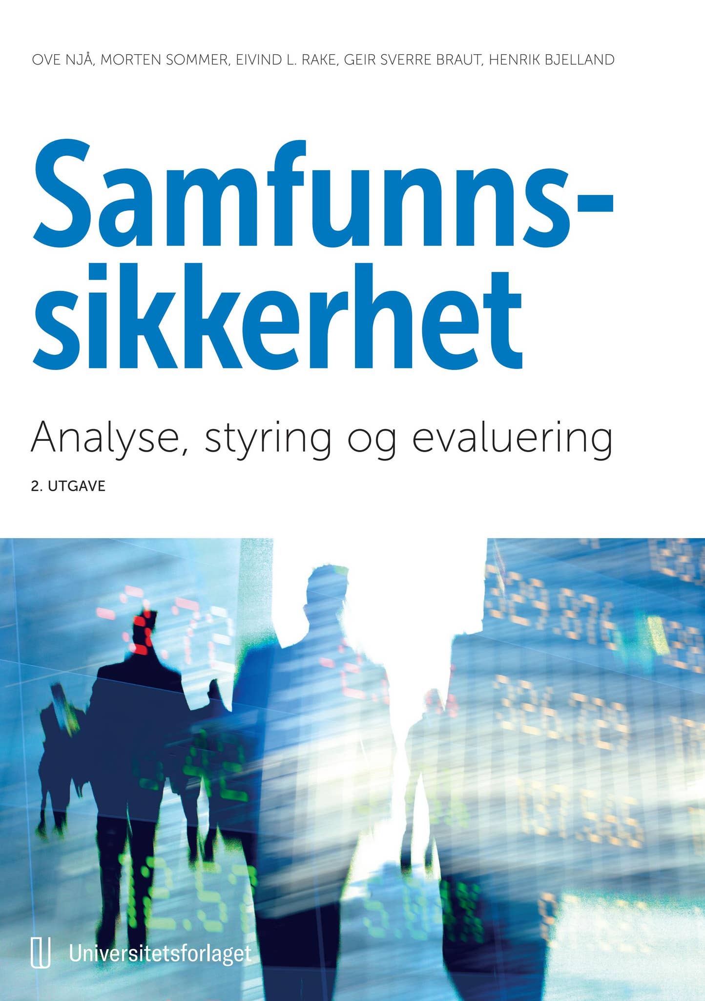Samfunnssikkerhet: Analyse, styring og evaluering, 2. utgave by ...