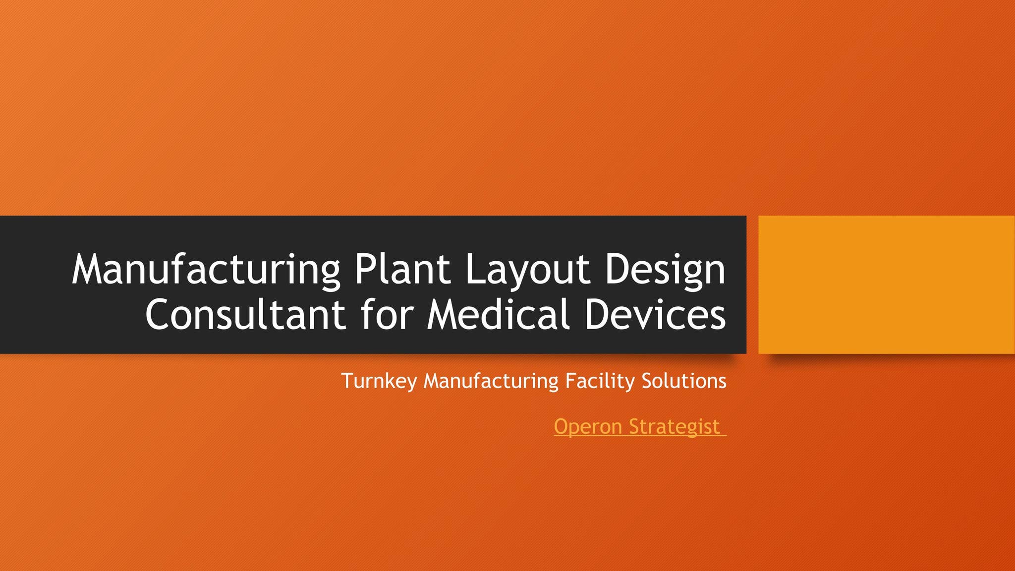 Manufacturing Plant Layout Design Consultant for Medical Devices by ...