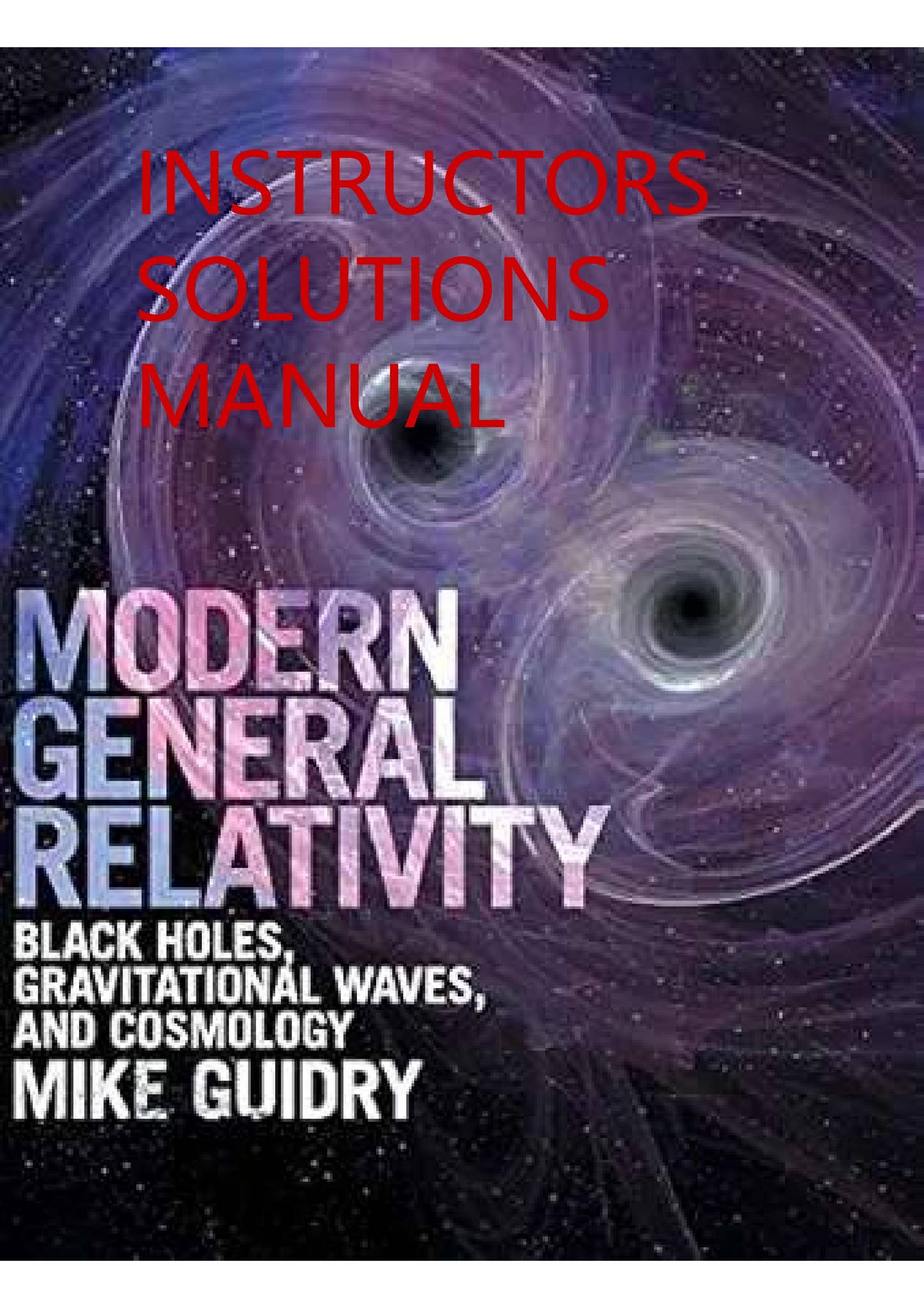 Modern General Relativity: Black Holes, Gravitational Waves, and ...