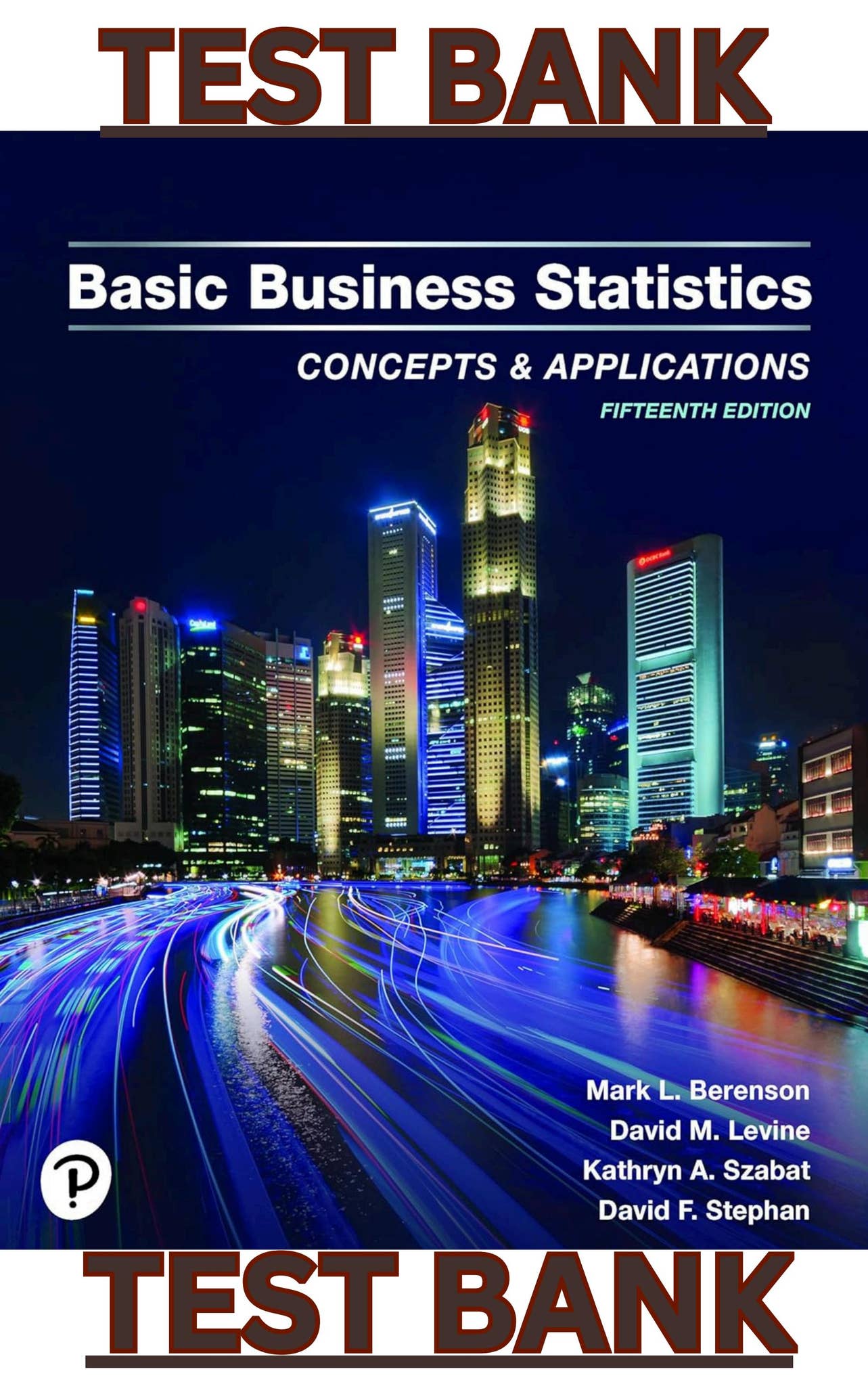 TEST BANK for Basic Business Statistics, 15th Edition by Mark Berenson ...