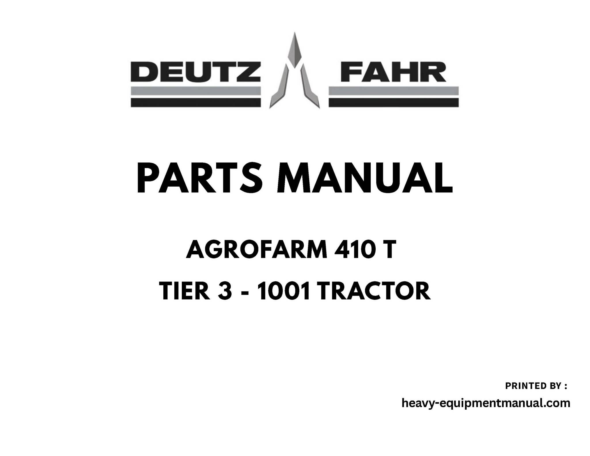 Parts Manual - Deutz Fahr AGROFARM 410 T Tier 3 Tractor 1001 by Heavy ...