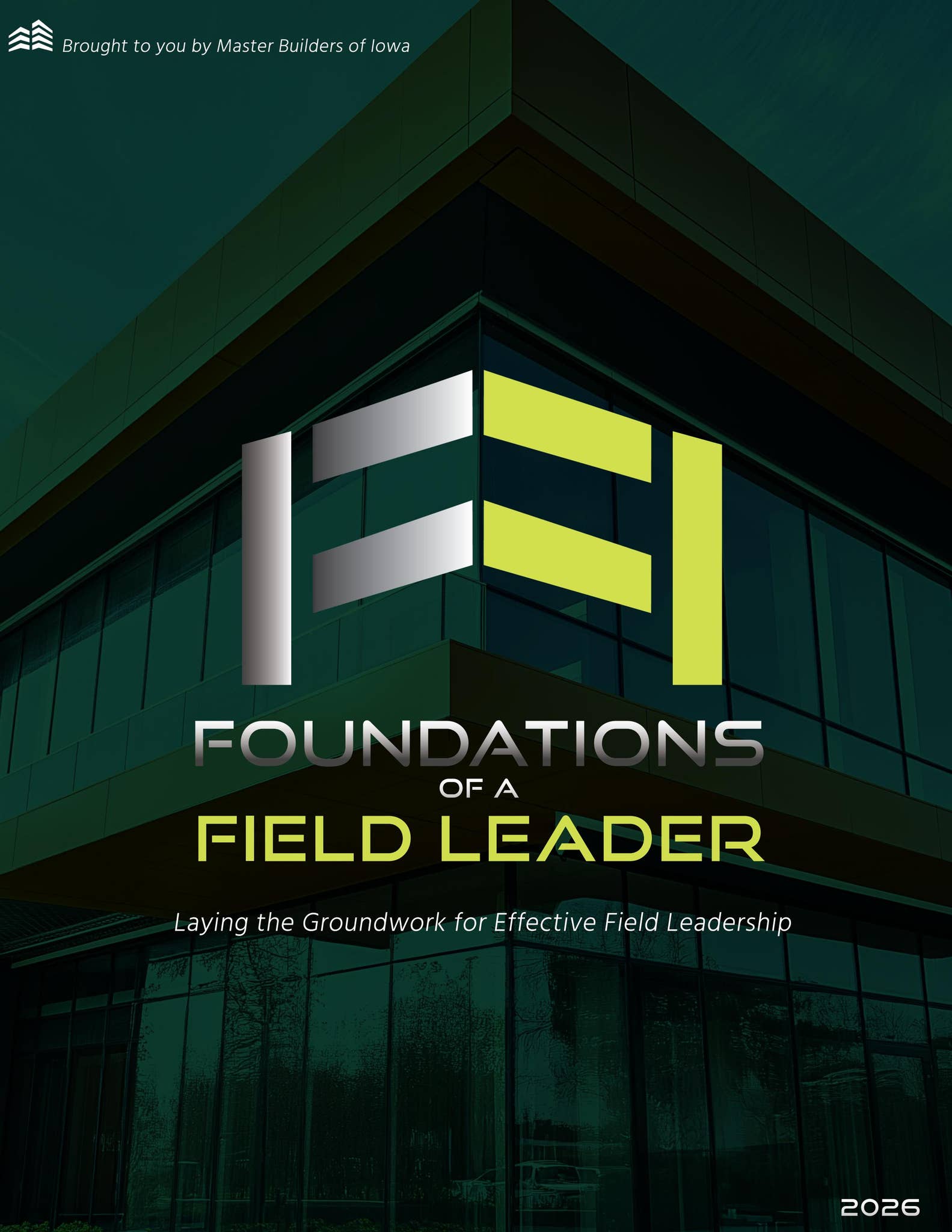 Foundations of a Field Leader by MasterBuildersofIowa - Issuu