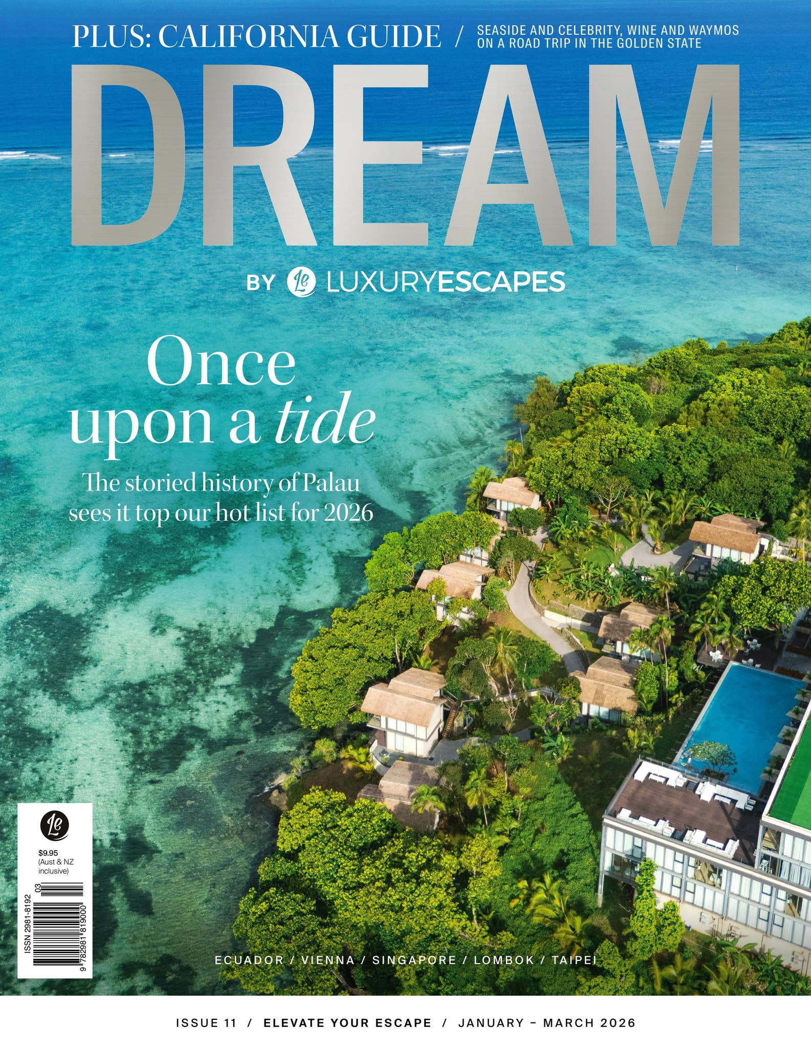 Dream by Luxury Escapes | Issue 11 by Luxury Escapes - Issuu