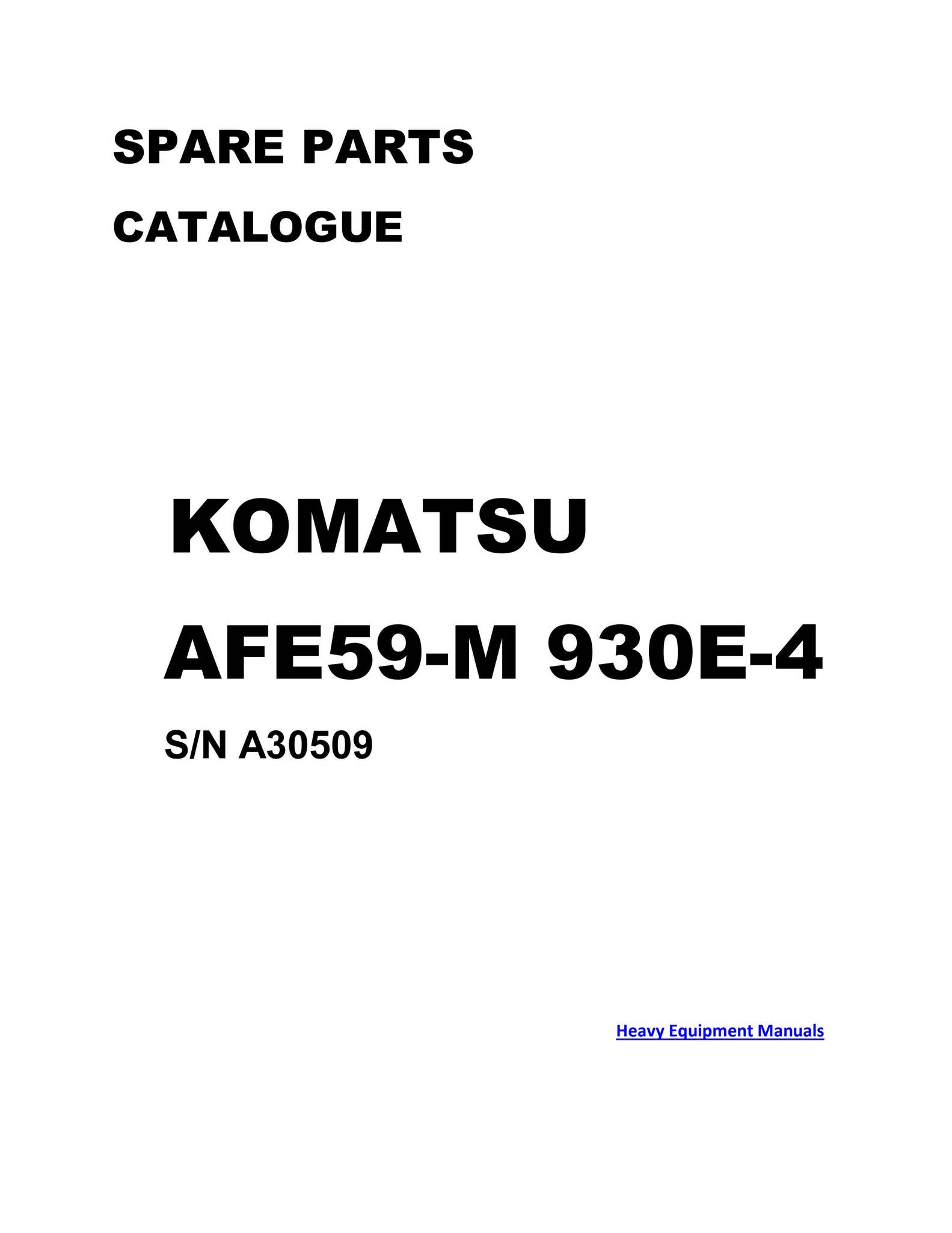 PARTS MANUAL - KOMATSU AFE59-M 930E-4 (US) RIGID DUMP TRUCK SN A30509 ...
