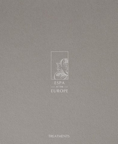 ESPA at The Europe - Treatment Brochure. by KillarneyHotelsLtd. - Issuu