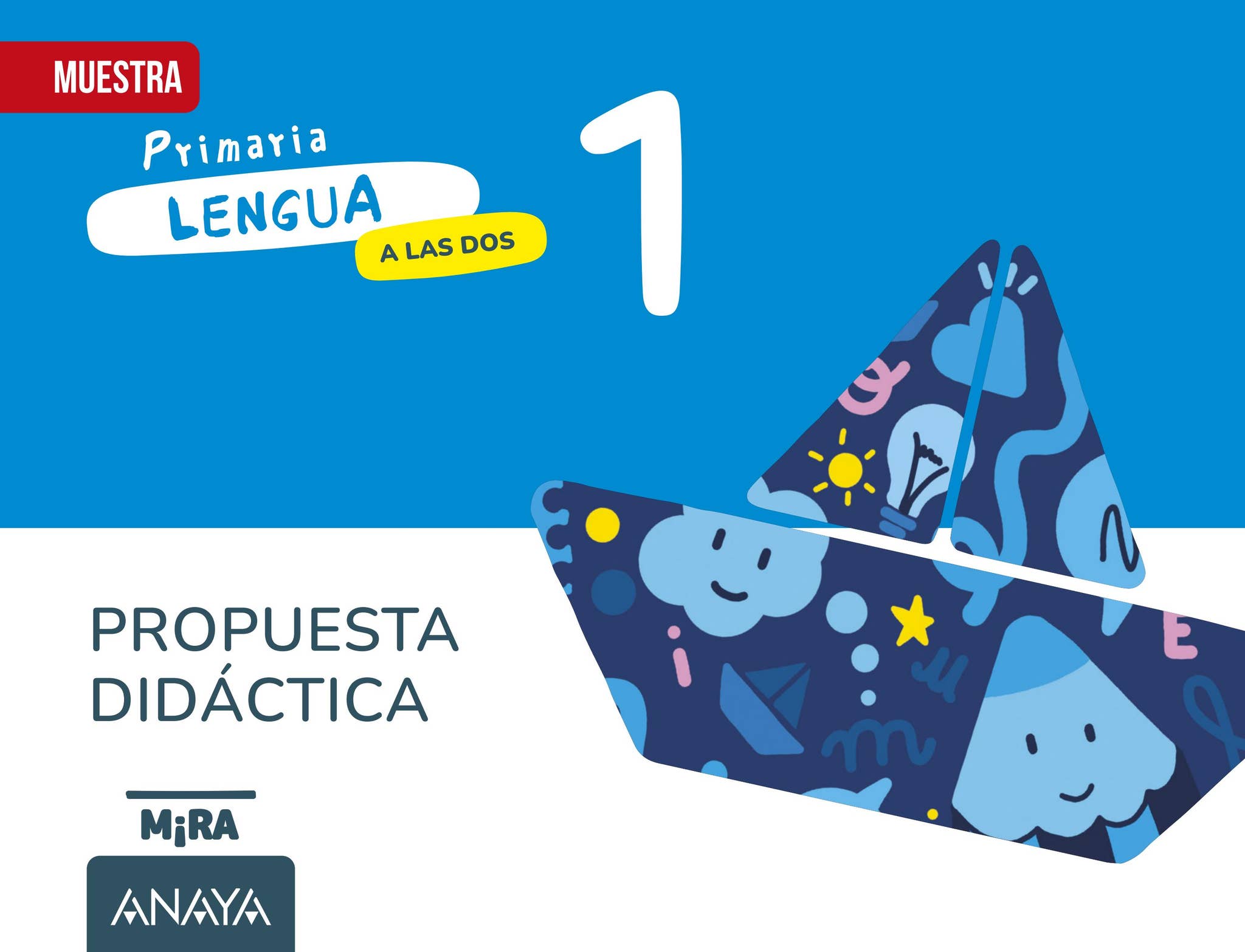 M¡ra: Lengua 1. A las dos. PD (muestra) by Grupo Anaya, S.A. - Issuu