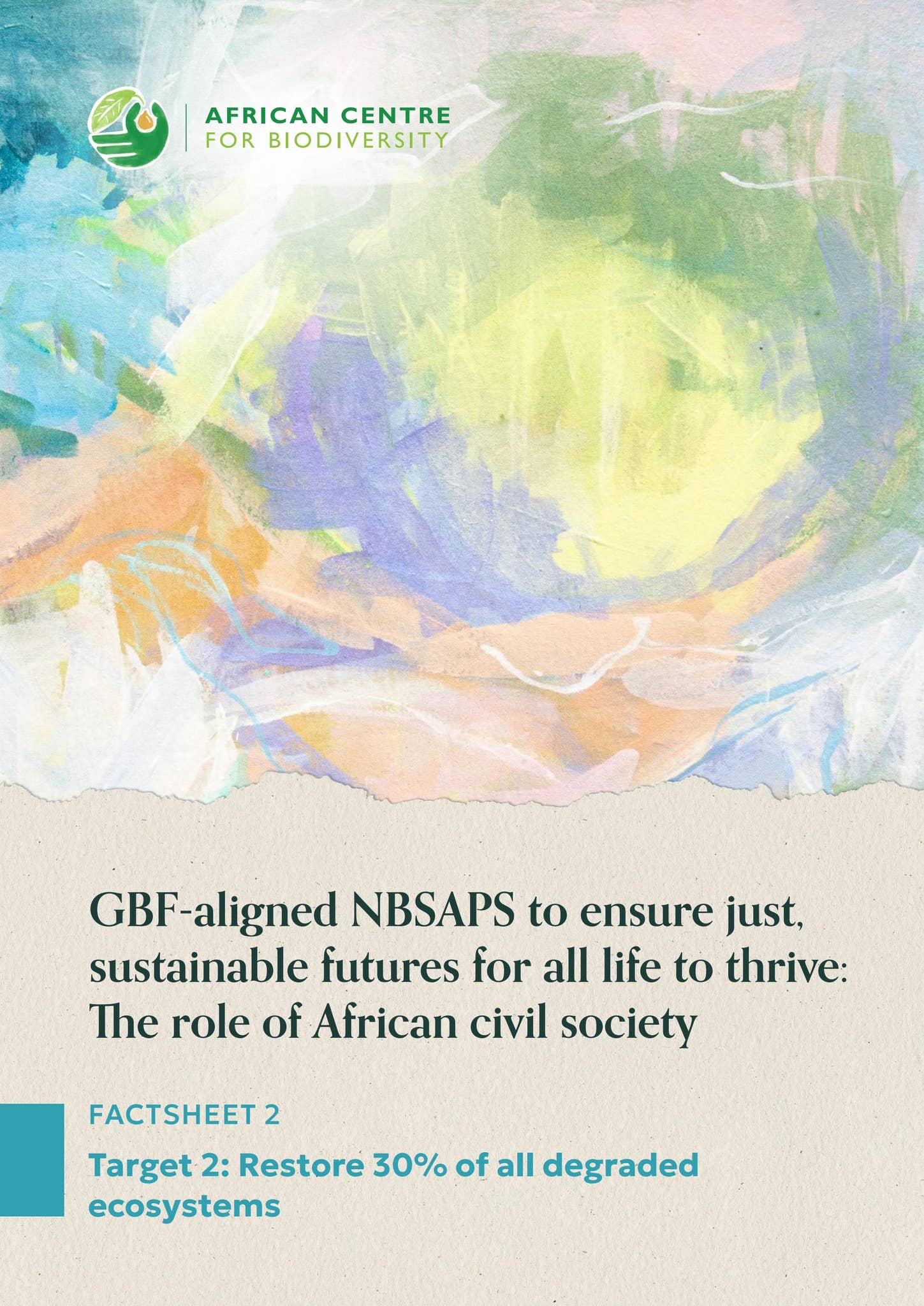 GBF-aligned NBSAPs fact sheet 2: Restore 30% of all degraded ecosystems ...