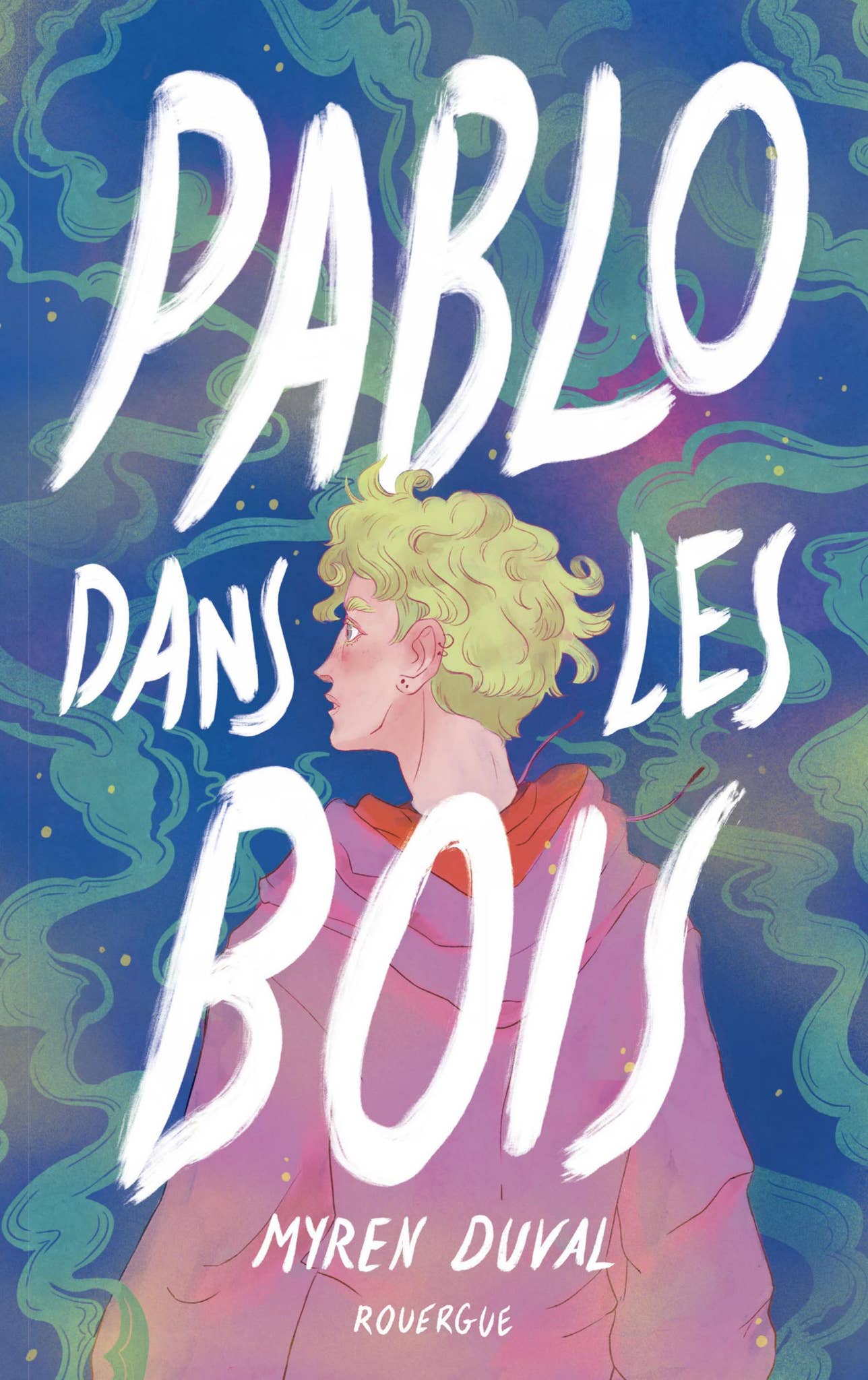 "Pablo dans les bois" de Myren Duval - Extrait by Éditions du Rouergue ...