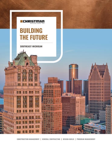 The Christman Company - Building the Future - Southeast Michigan by ...
