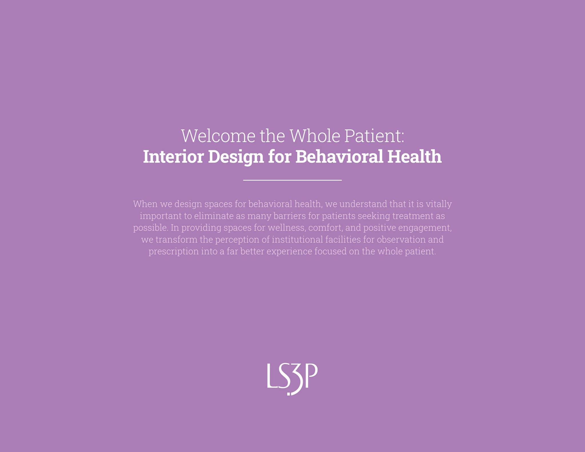 Welcome the Whole Patient: Interior Design for Behavioral Health by ...
