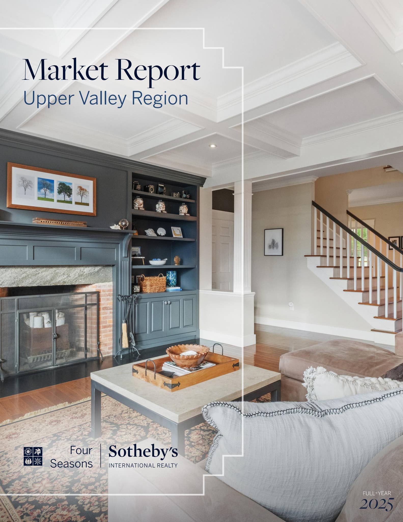 Upper Valley Region Market Report | Full-Year 2025 by Four Seasons ...