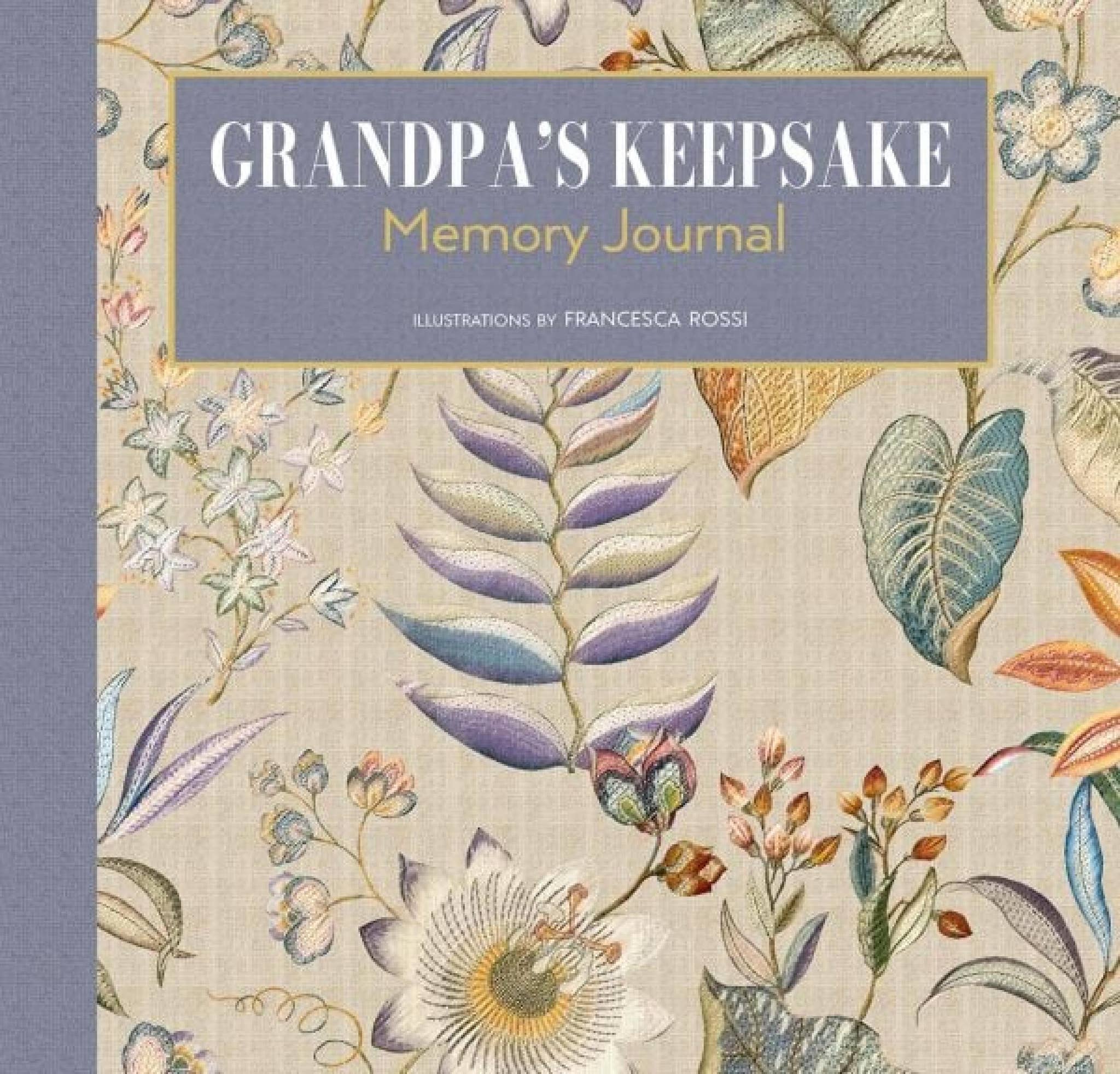 Grandpas Keepsake Memory Journal by ACC Art Books - Issuu