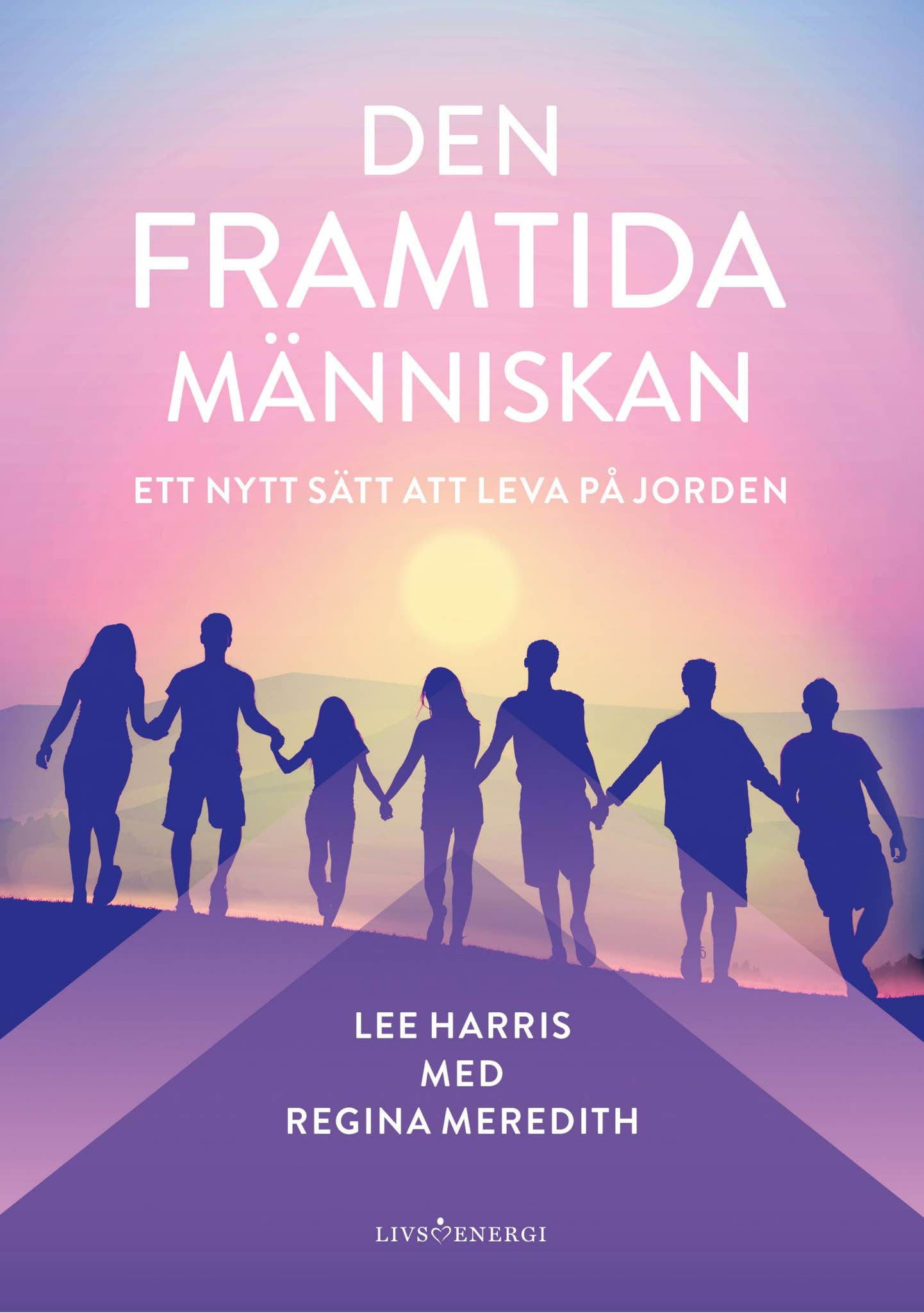 Den framtida människan by Livsenergi - Issuu