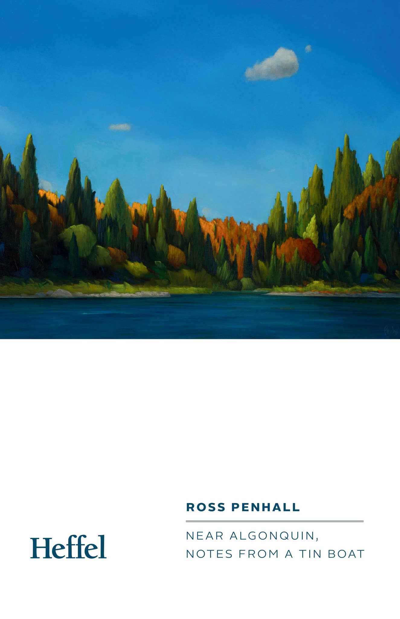 Ross Penhall: Near Algonquin, Notes from a Tin Boat by Heffel Fine Art ...