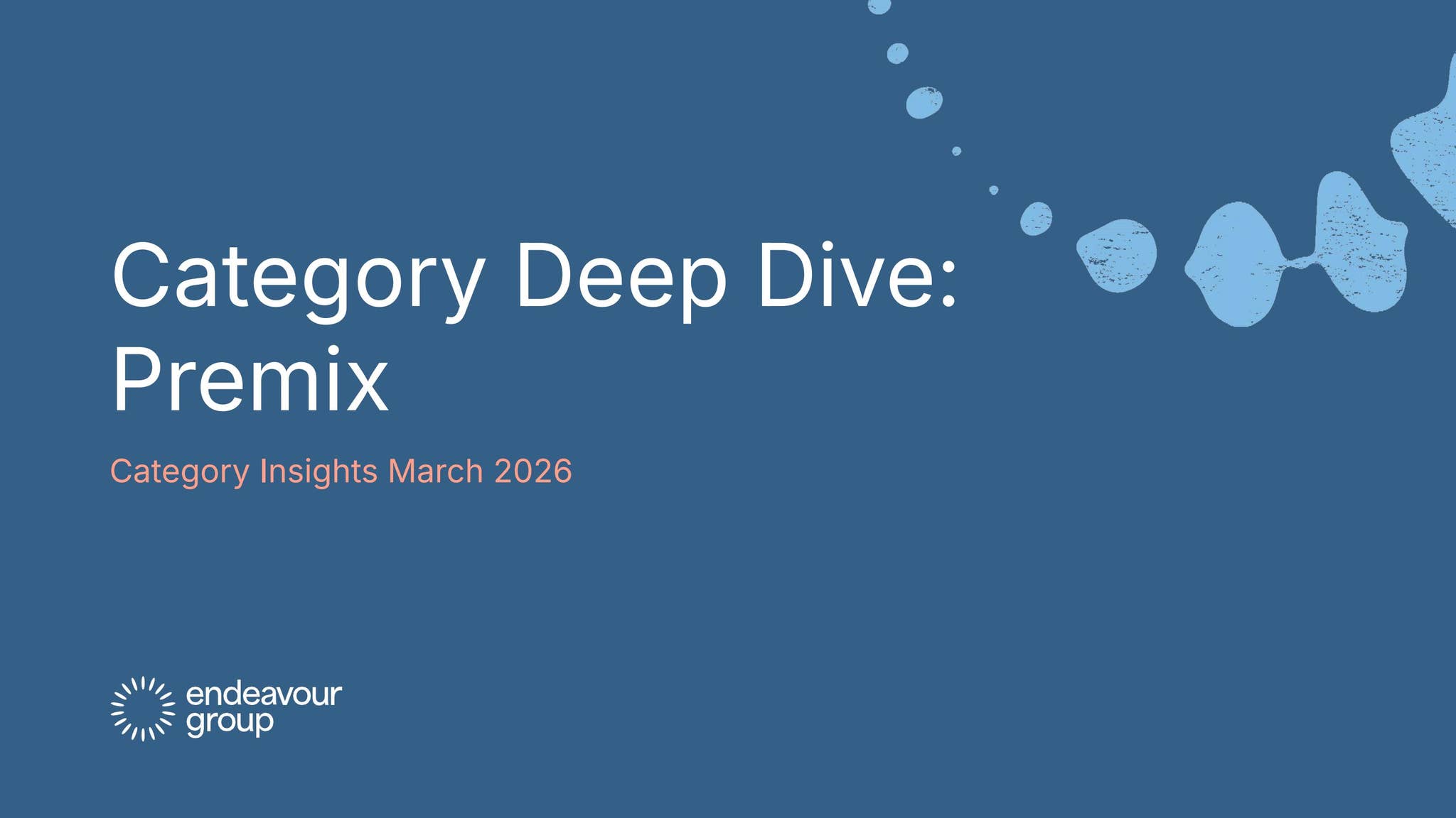 Endeavour Group Category Deep Dive - Premix 2026 by Endeavour Group - Issuu