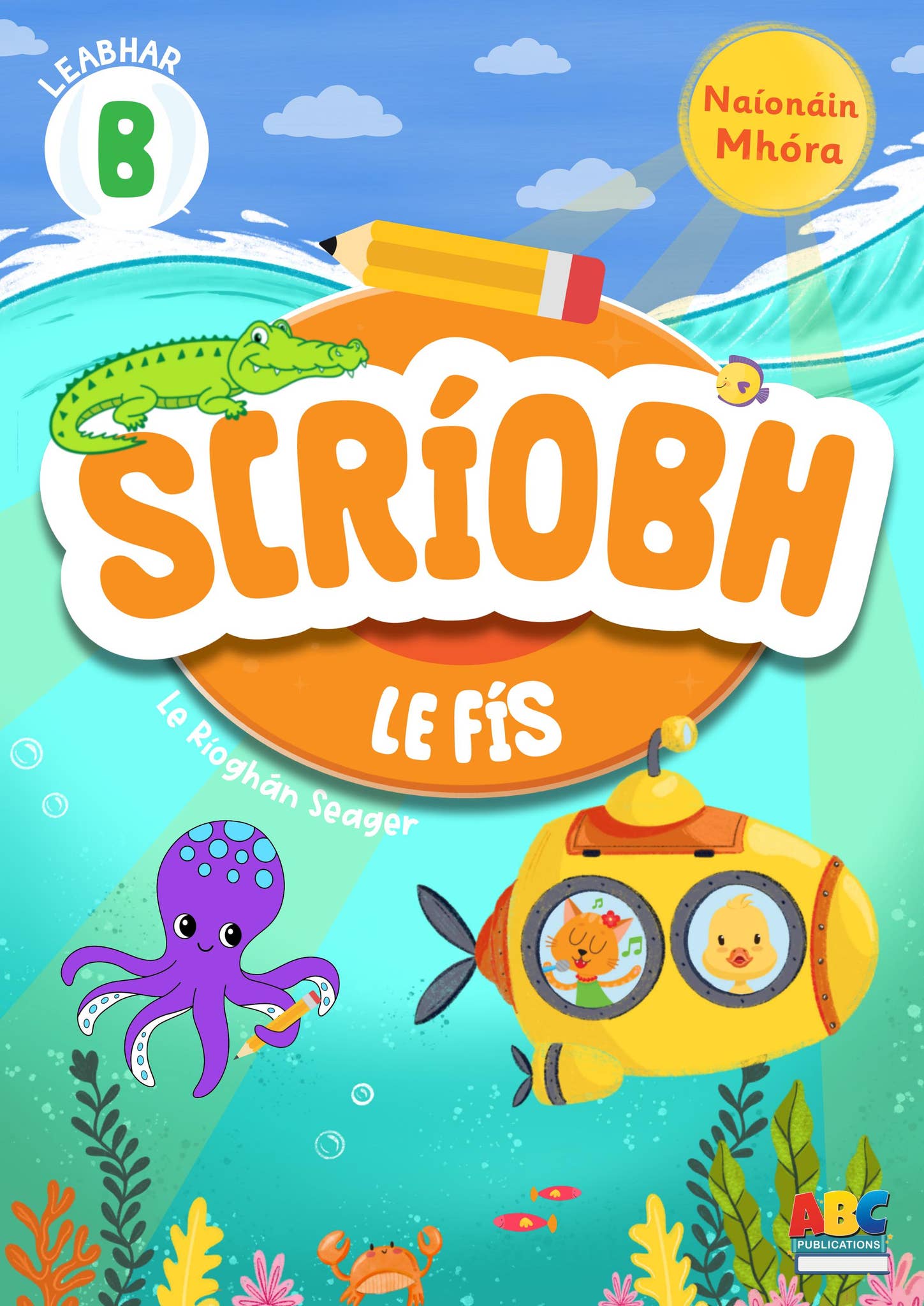 Scríobh Le Fís Leabhar B Pack by ABC School Supplies - Issuu