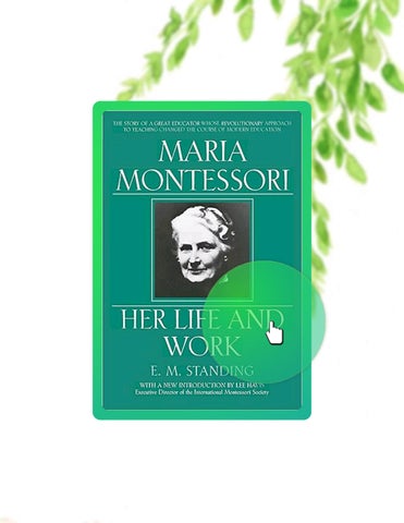 (Download) (Pdf) Maria Montessori: Her Life and Work by E. M. Standing ...