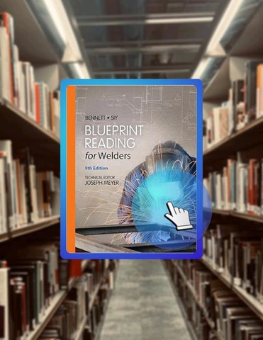 Download EBOOK Blueprint Reading for Welders, Spiral-Bound Version by A ...