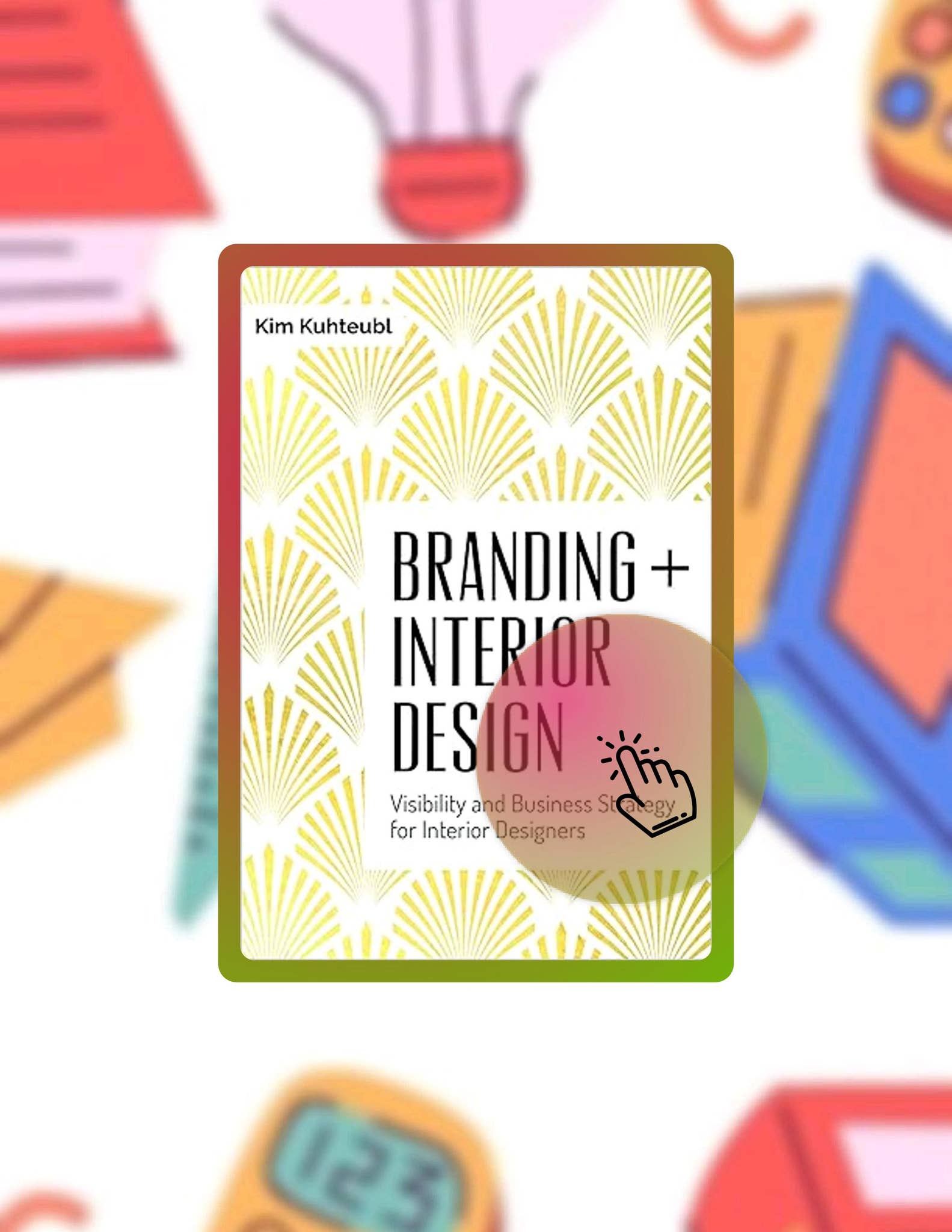 (PDF) Free Branding + Interior Design: Visibility and Business Strategy ...
