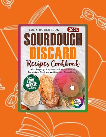 (PDF) Free Sourdough Discard Recipes Cookbook: Easy Zero-Waste Baking ...