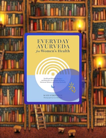 PDF Everyday Ayurveda for Women's Health: Traditional Wisdom, Recipes ...