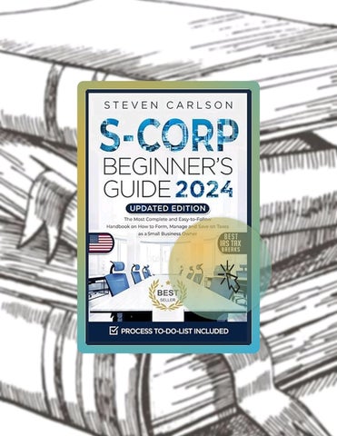 Epub S-Corporation Beginner's Guide, Updated Edition: The Most Complete ...