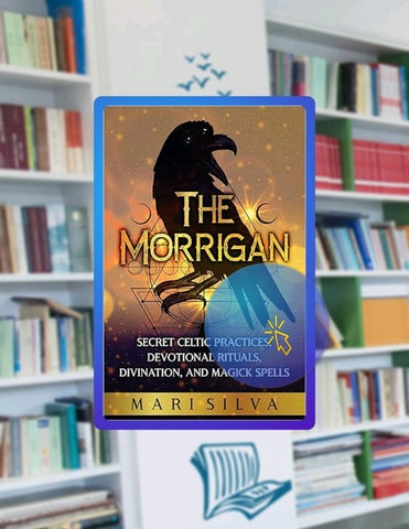 (EBOOK) The Morrigan: Secret Celtic Practices, Devotional Rituals ...