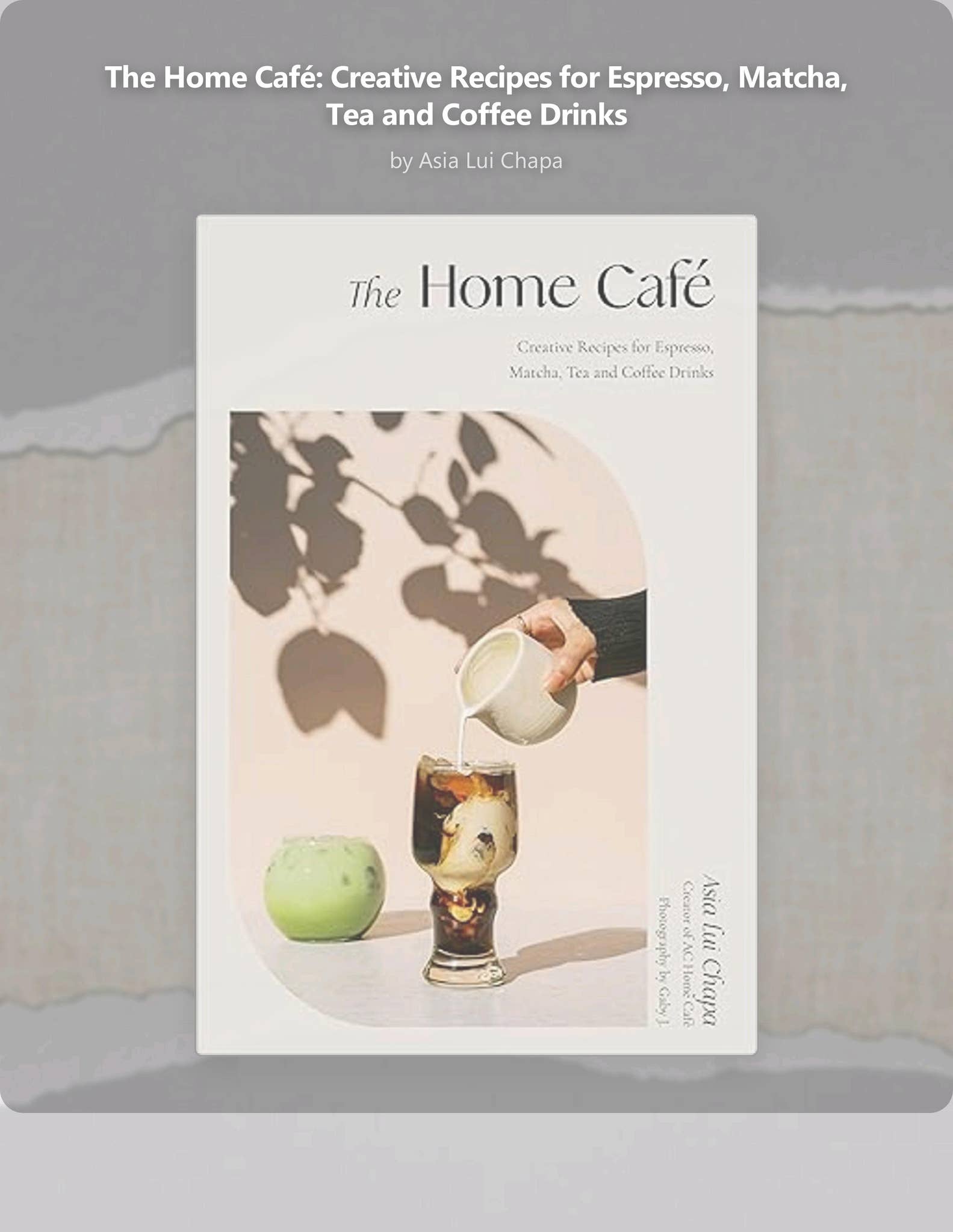 Ebook PDF The Home Café: Creative Recipes for Espresso, Matcha, Tea and ...