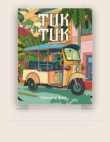 (Ebook) Tuk Tuk Auto Rickshaw Coloring Book: Tuk Tuk Auto Rickshaw ...