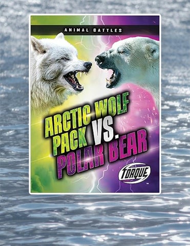 (PDF Ebook) Arctic Wolf Pack vs. Polar Bear (Animal Battles) by Nathan ...