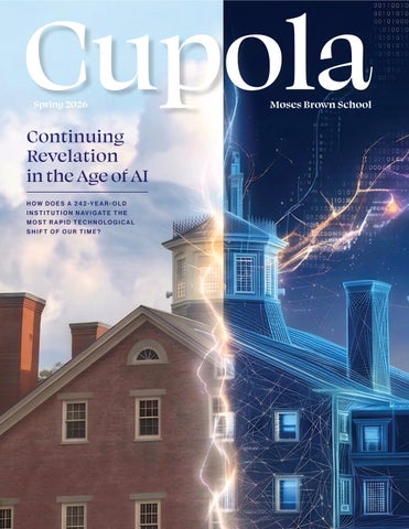 Cupola - Spring 2026 by Moses Brown School - Issuu