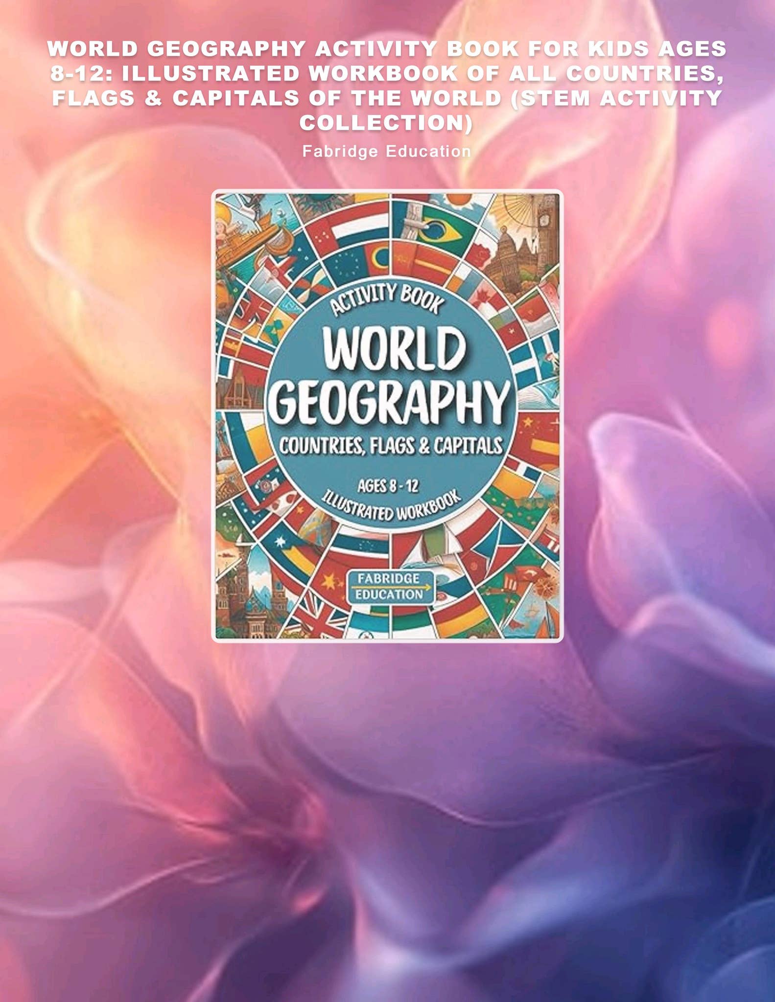 (PDF Free) World Geography Activity Book for Kids Ages 8-12 ...