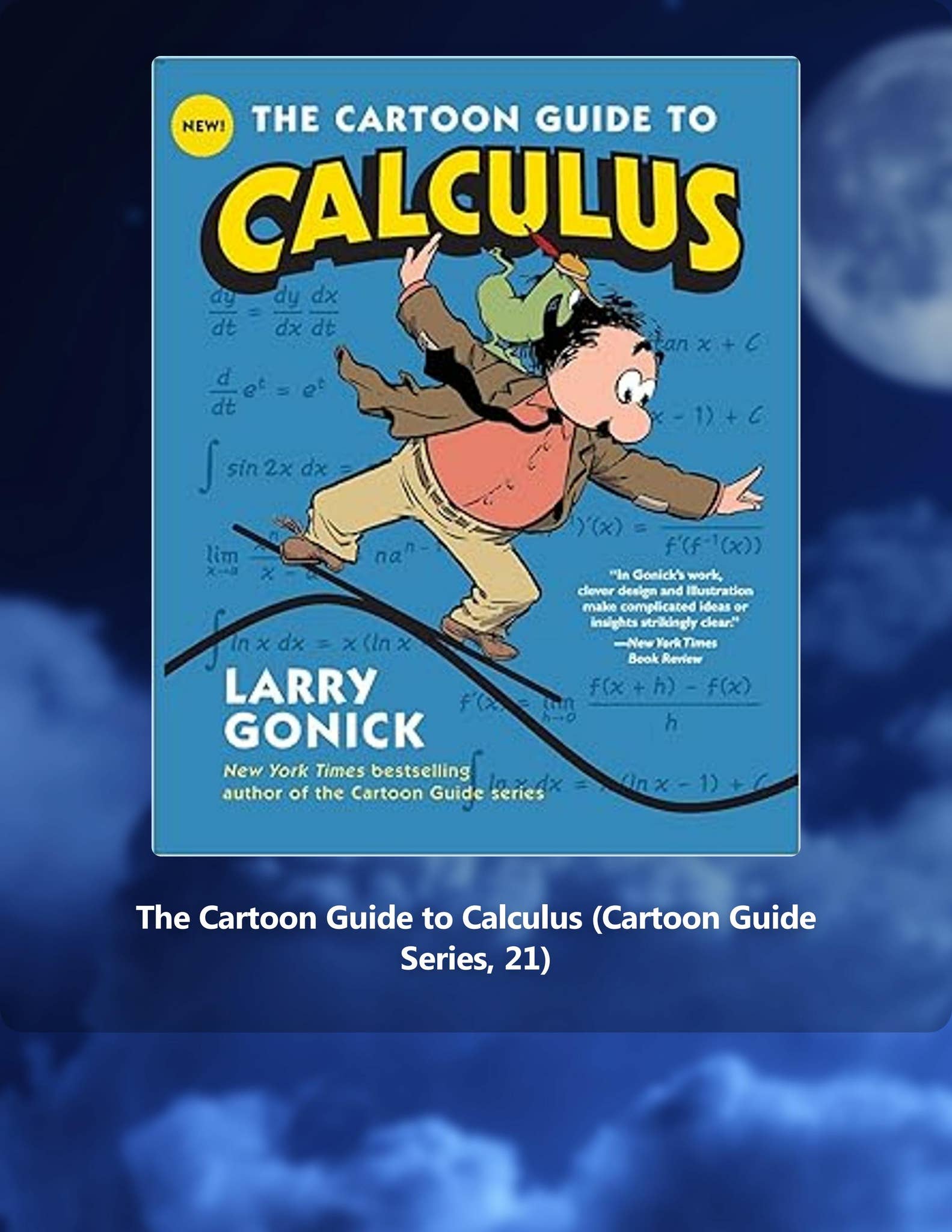 (PDF Free) The Cartoon Guide to Calculus (Cartoon Guide Series, 21) by ...