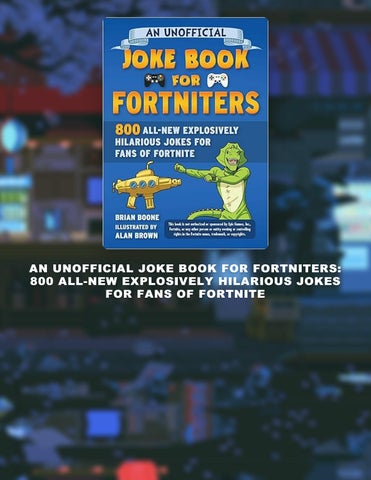 (PDF) Free An Unofficial Joke Book for Fortniters: 800 All-New ...